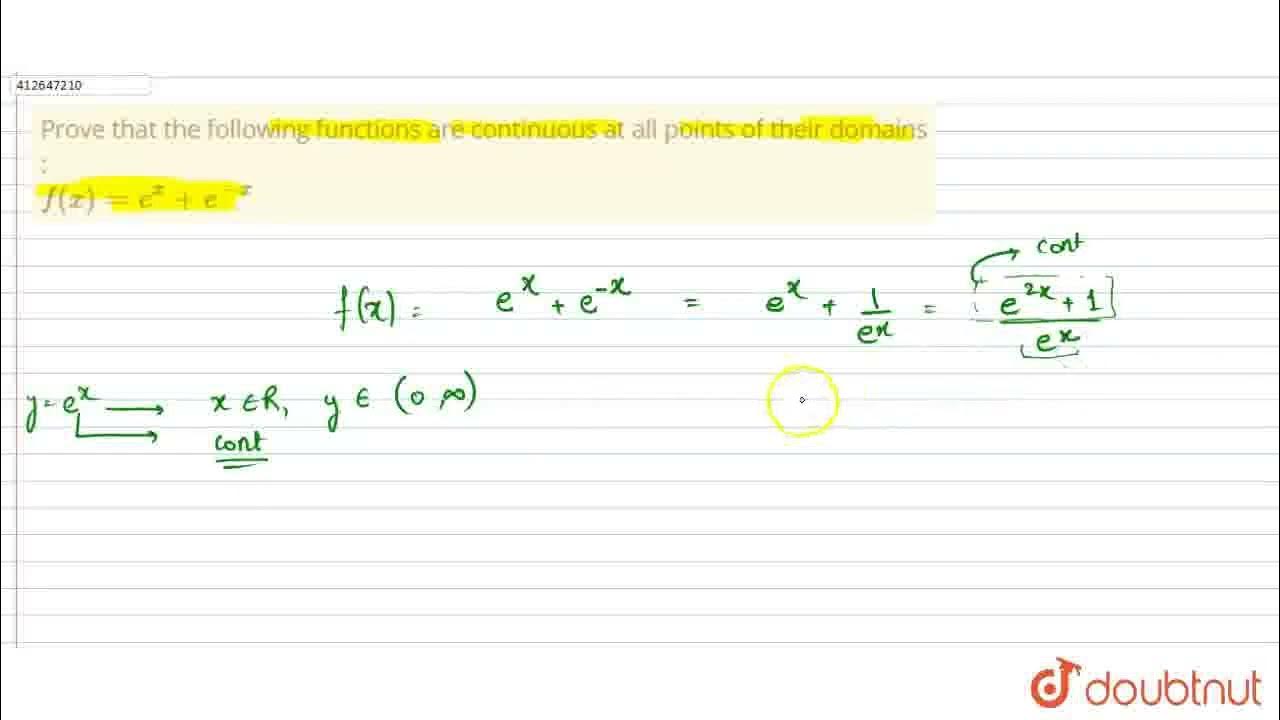 Prove that the following functions are continuous at all points of their domains : f(x)=e^(x)+e ...