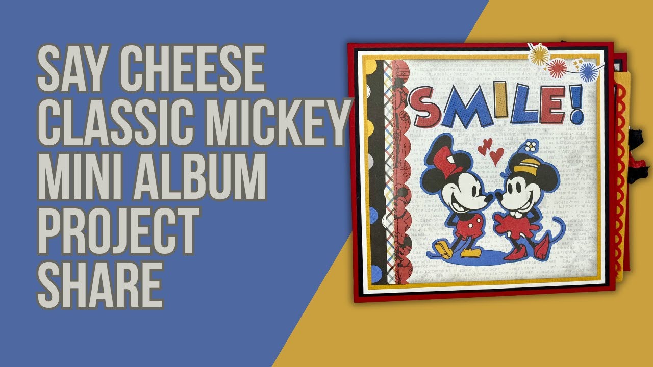 Classic Mickey Mouse Double Mini Album Project Share - YouTube