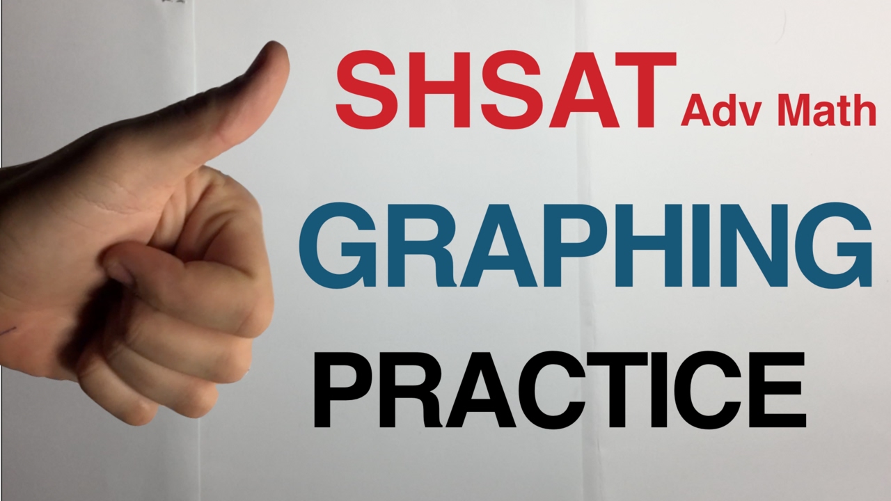 Graphing - Practice - SHSAT - Math - YouTube