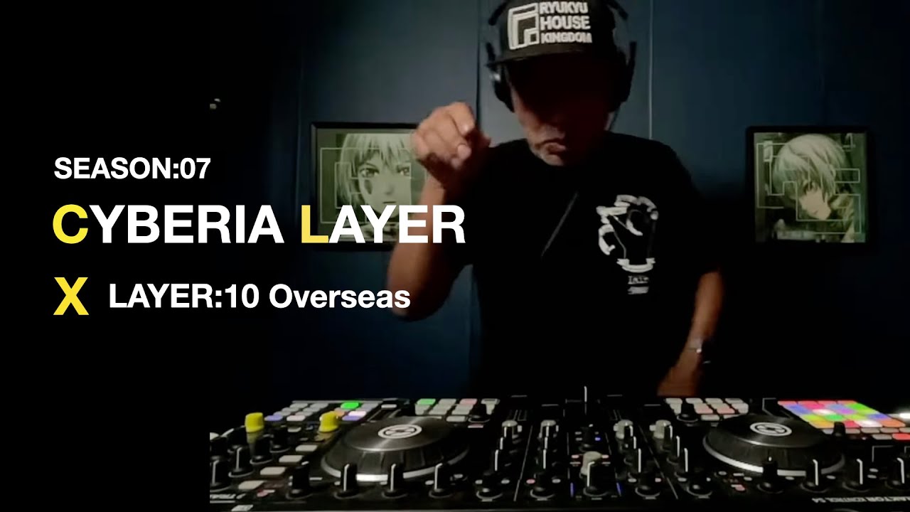 【Cyberia Layer X】Season:07 Layer:10 Overseas - YouTube