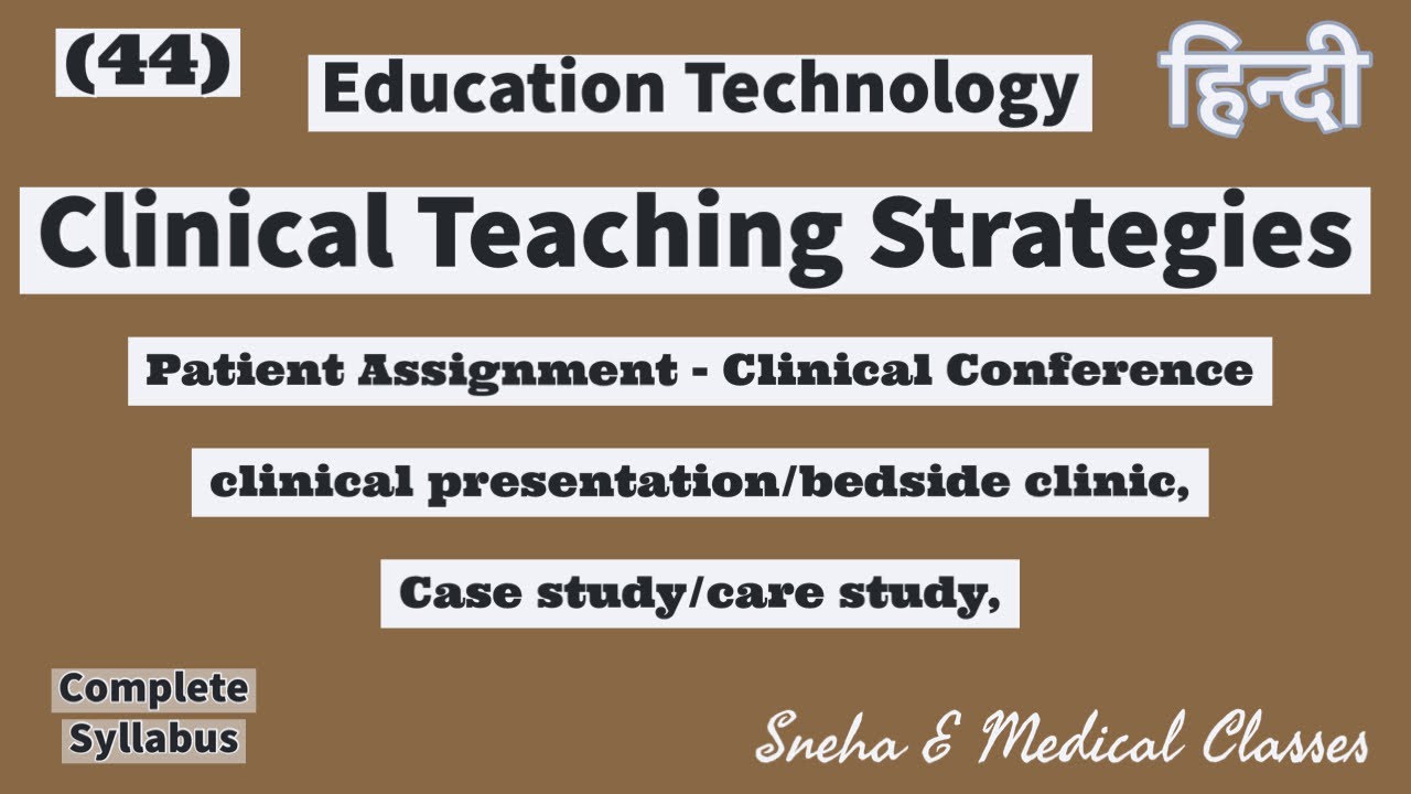 Clinical Learning Strategies: Patient Assignments, Bed side clinic ...