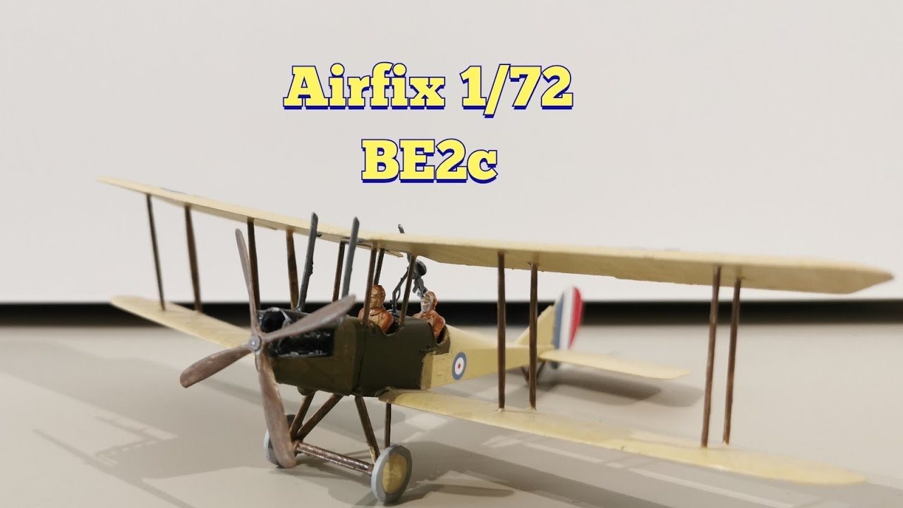 Airfix 1/72 RAF BE2c full build - YouTube