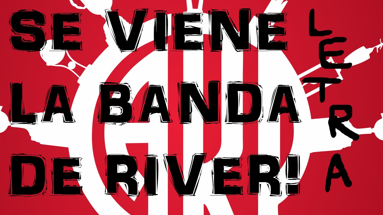 Se viene la banda de River al Monumental Letra - YouTube Music