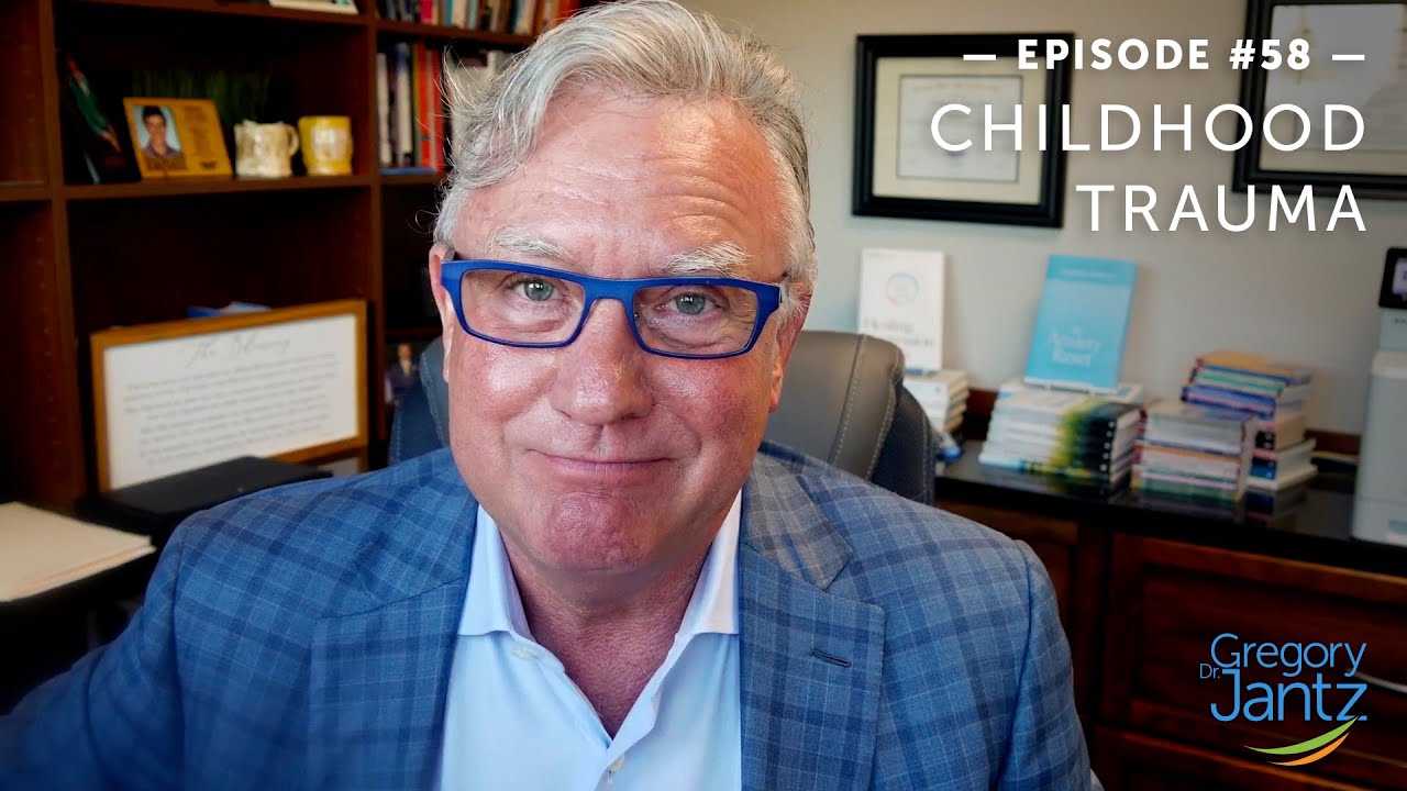 #58 – Dr. Jantz Discusses Healing from Childhood Trauma - YouTube