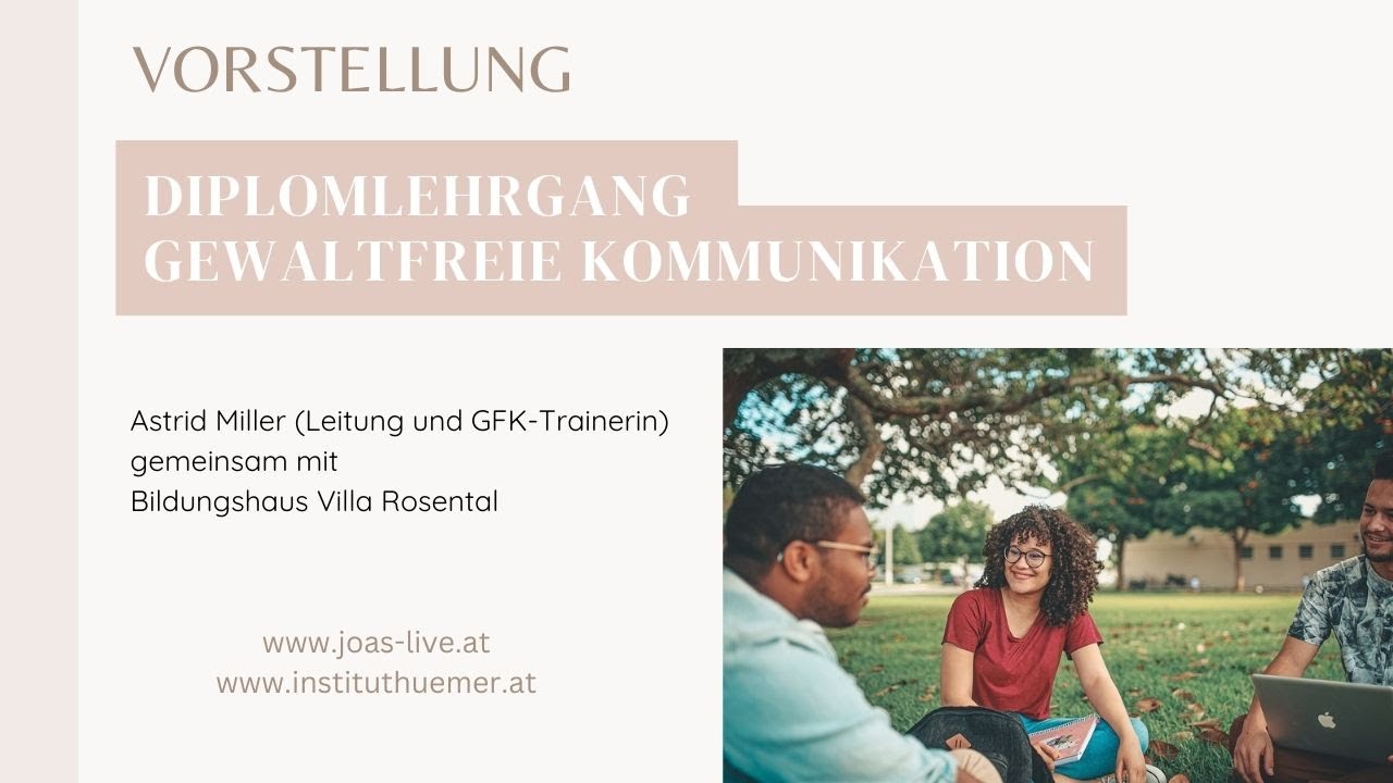 Vorstellung Diplomlehrgang Gewaltfreie Kommunikation_Astrid Miller ...