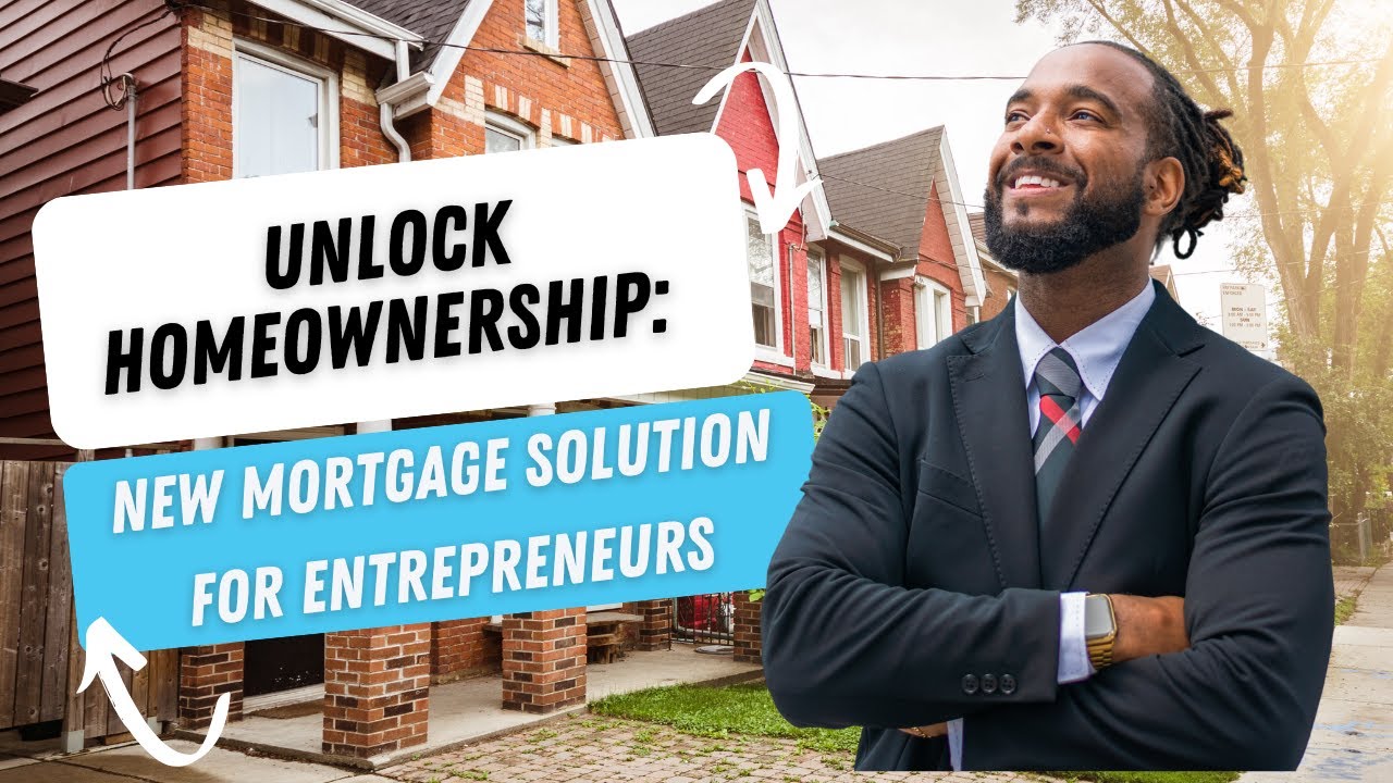 Unlock Homeownership: New Mortgage Solution for Entrepreneurs - YouTube