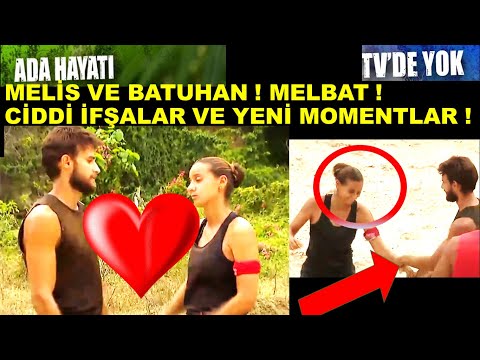 SURVIVOR MELİS BATUHAN AŞKI İFŞA ! İLAYDA ? YENİ GÖRÜNTÜLER !