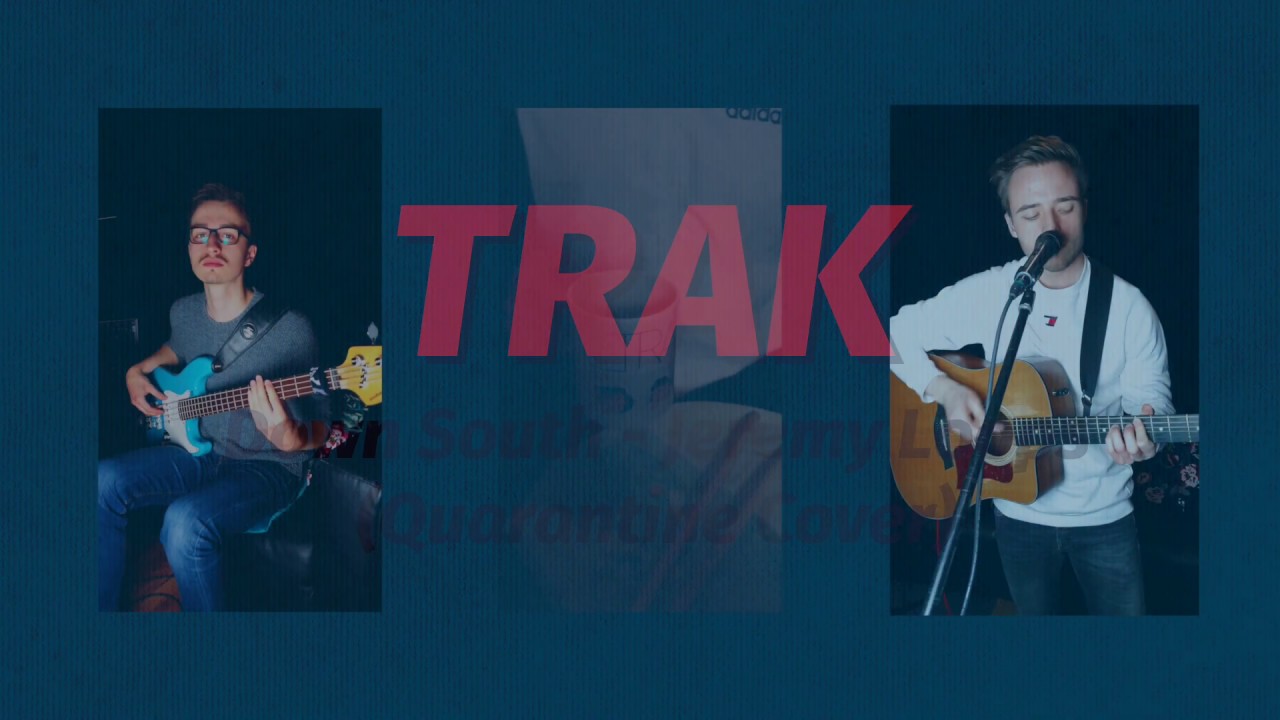 Down South Jeremy Loops Quarantine Cover By Trak Youtube
