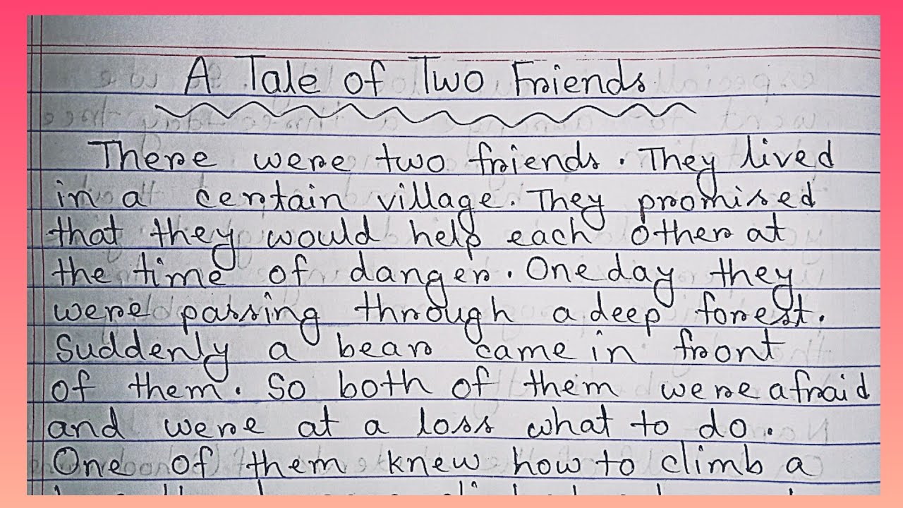 Write a story on "A tale of two friends " in english।। english story ...