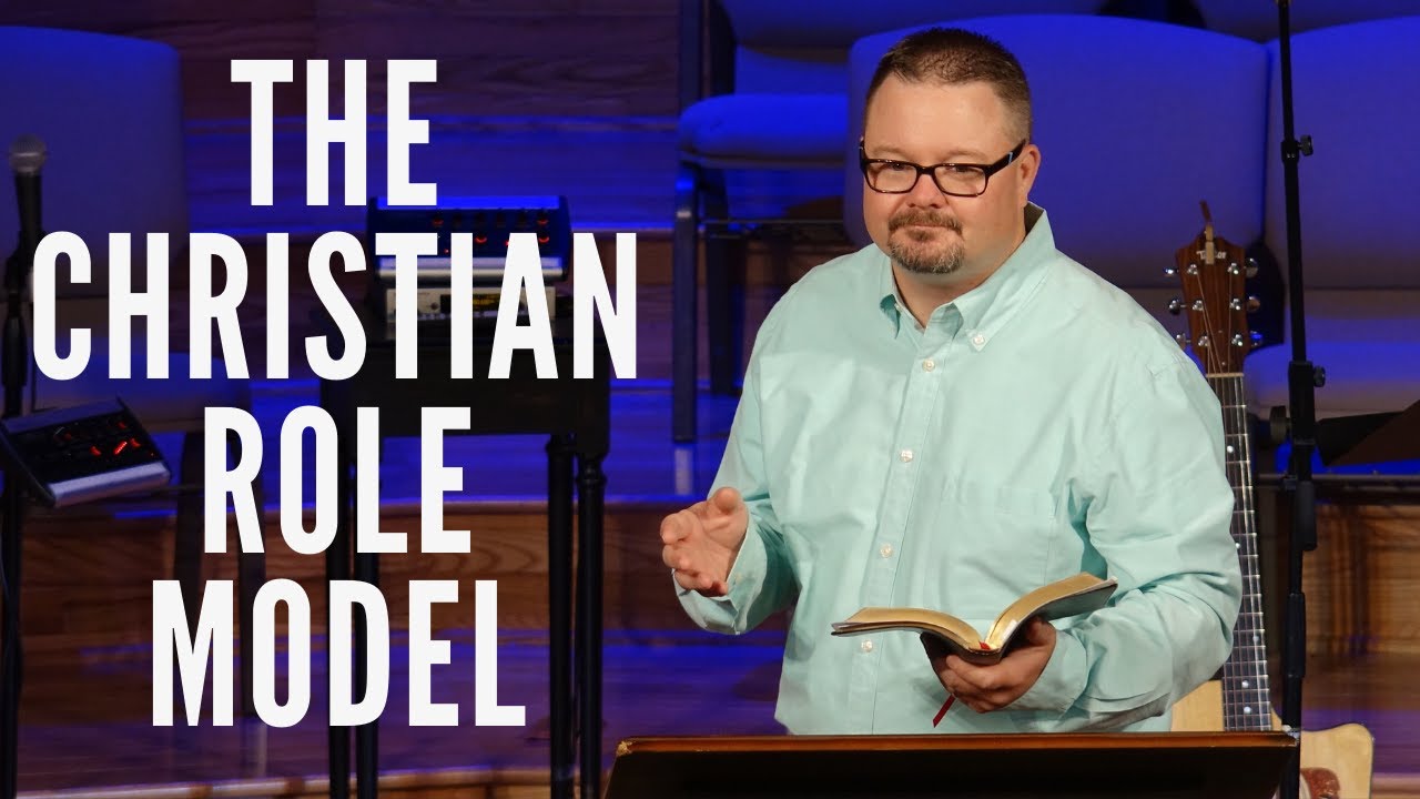 The Christian Role Model - YouTube