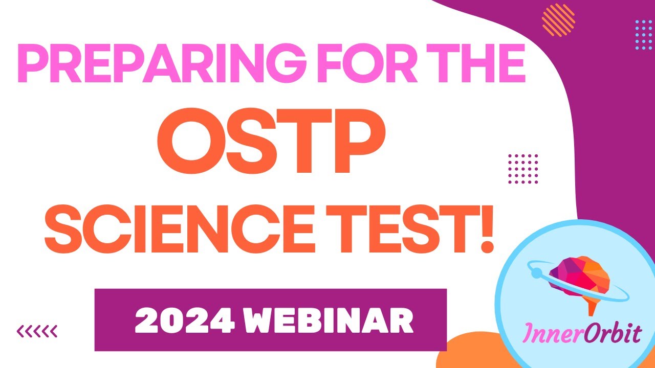 2024 OSTP Science Test Prep Webinar - YouTube