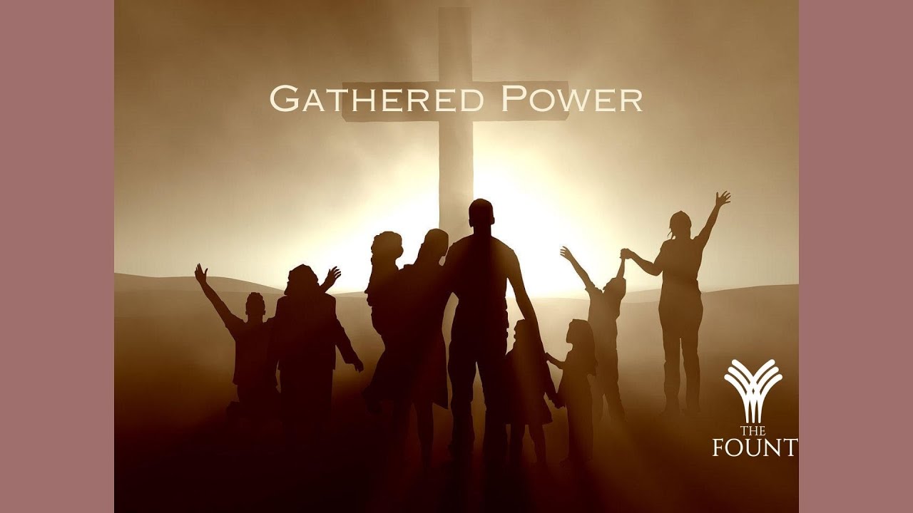 Sermon: "Gathered Power" - YouTube