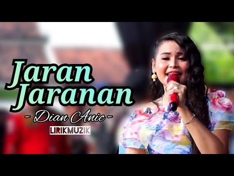 Jaran-Jaranan | Dian Anic [LIRIK] - YouTube