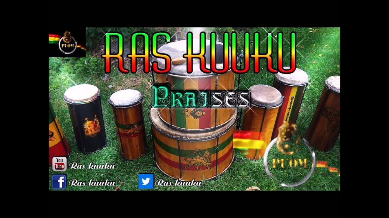 Ras Kuuku - Praises |Audio Slide| Nyabinghi - YouTube