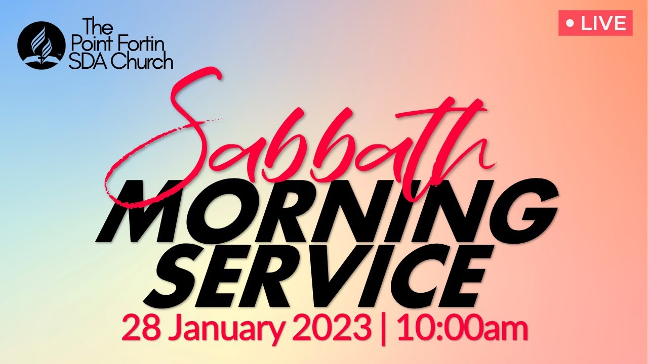 Sabbath Morning Service || 28th January 2023 || 10:00am - YouTube