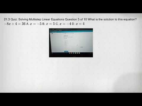 21.3 Quiz: Solving Multistep Linear Equations Question 5 of 10 What is the solution to this ...
