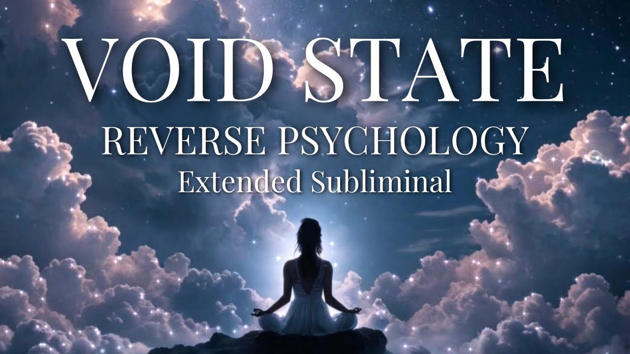Void State🖤Reverse psychology extended subliminal affirmations to wake ...