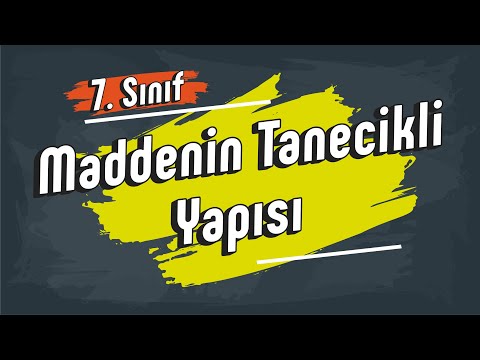 Maddenin Tanecikli Yapısı | 7. Sınıf #2025
