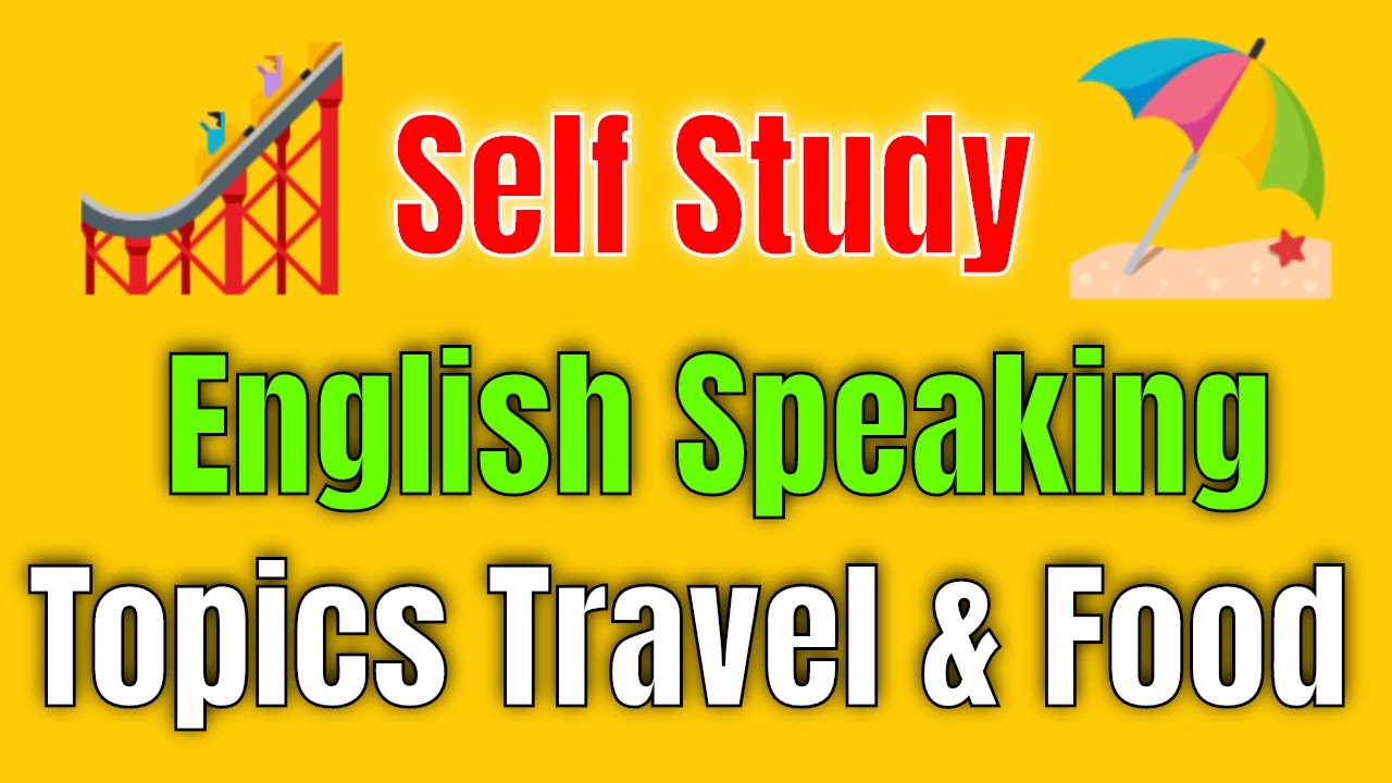 Self Study English Speaking By Topics Travel Food English self-study-english-speaking-by-topics-travel-food-english