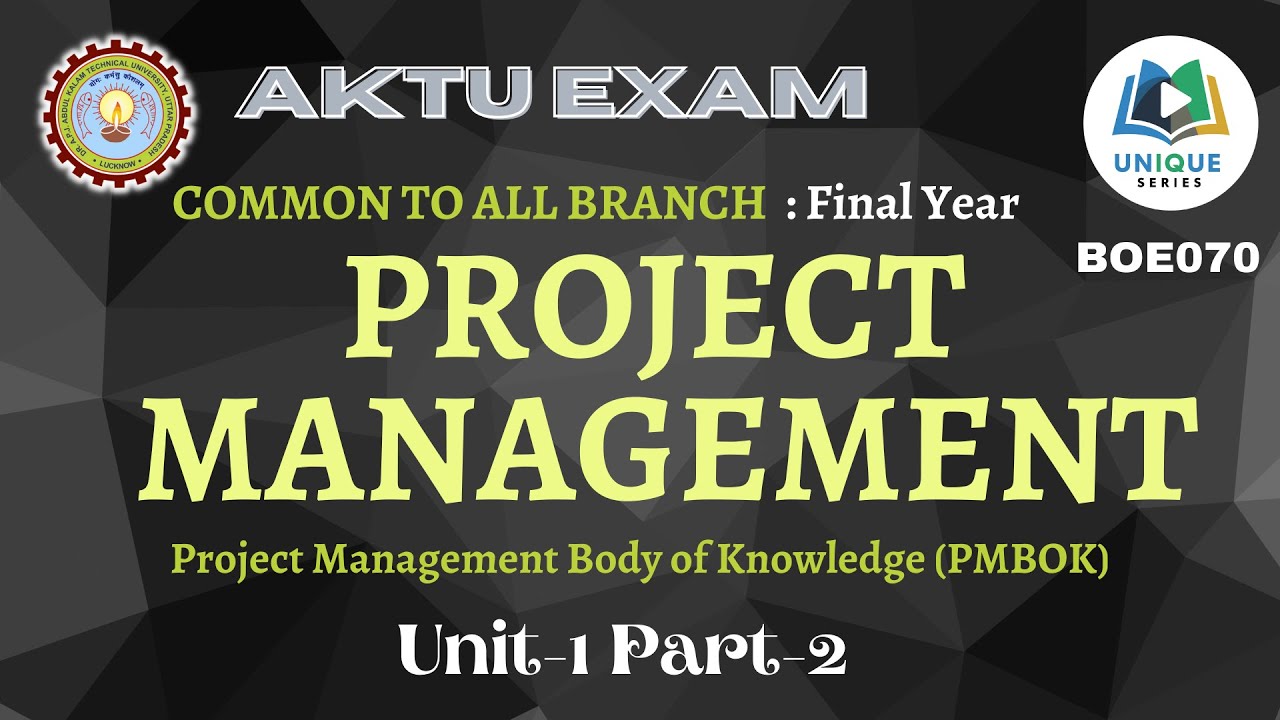 U1 P2 | Project Management Body of Knowledge (PMBOK) | Project ...