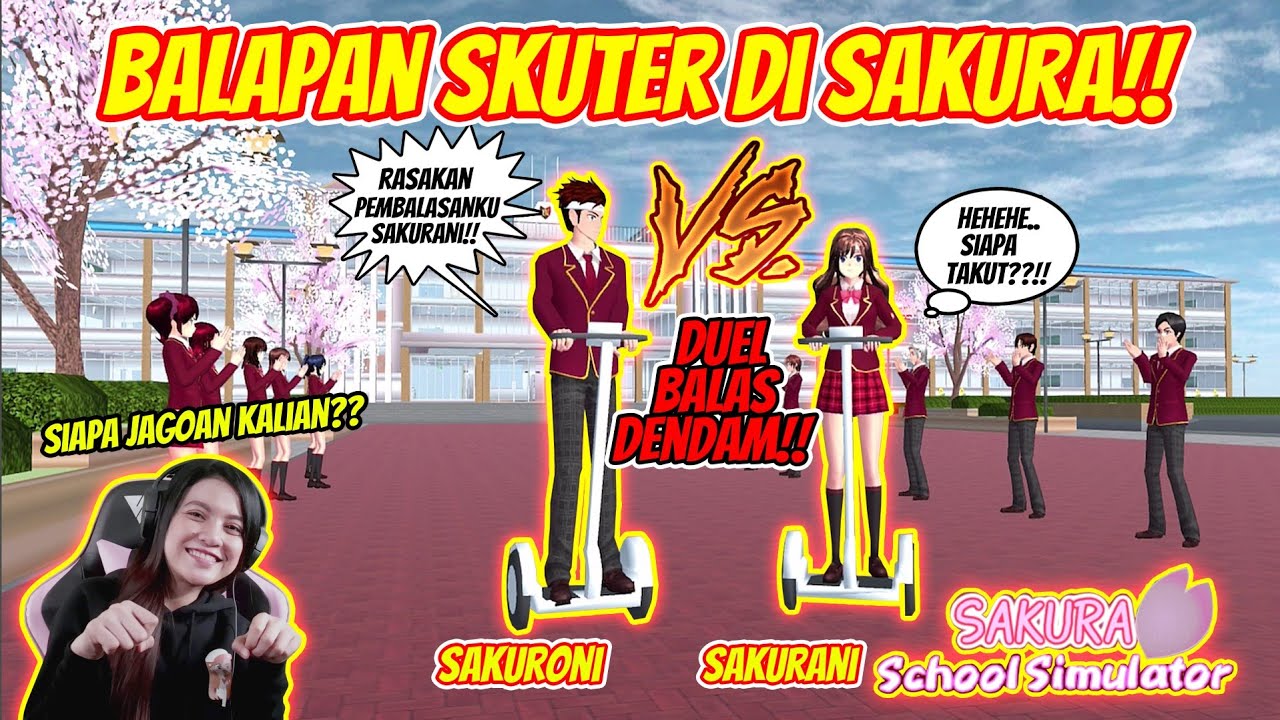 BALAPAN SKUTER DI SAKURA!! DUEL BALAS DENDAM SAKURONI VS SAKURANI ...