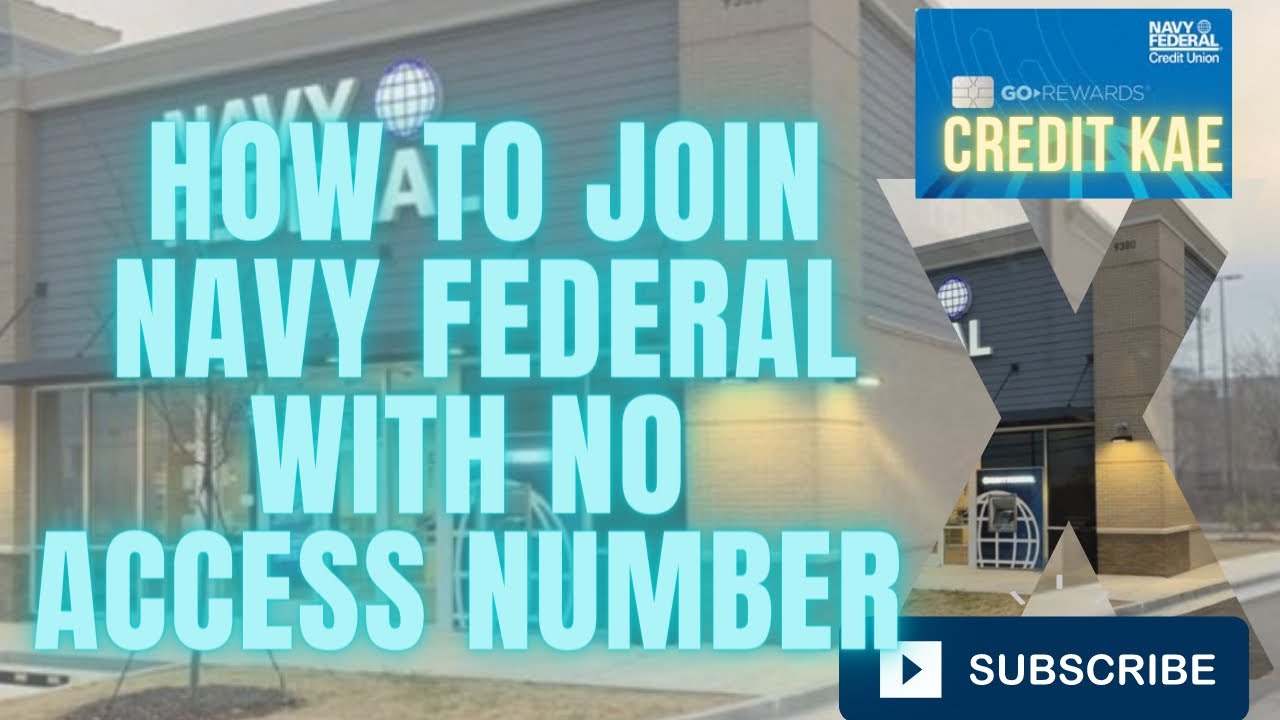 How To Join Navy Federal Credit Union With No Access Number Back Door how-to-join-navy-federal-credit-union-with-no-access-number-back-door