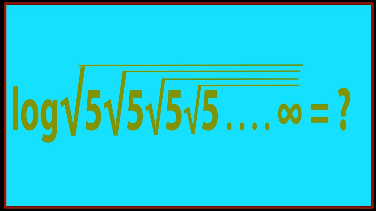 Log Root 5 Root 5 Root 5 infinite YouTube Log Root 5 Root 5 Root 5 infinite YouTube