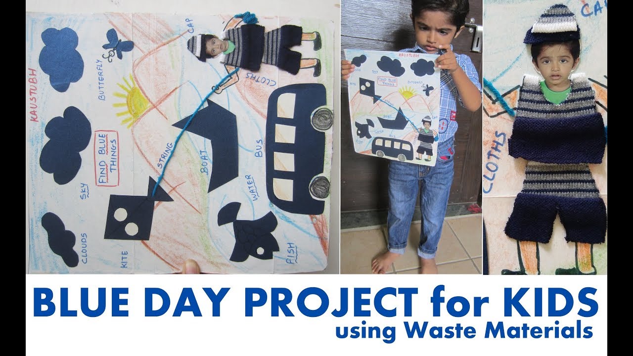 Blue Day School Project Ideas for Kids- DIY Craft using Waste Materials ...