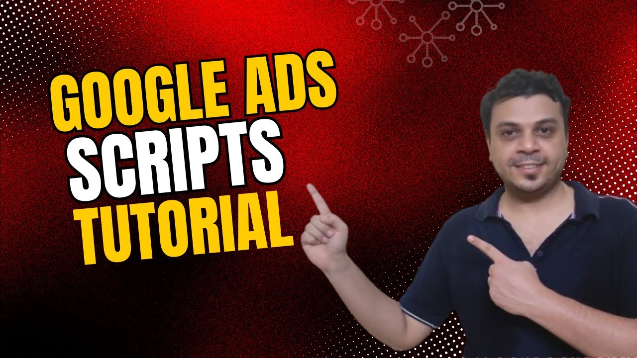 Get Started With Google Ads Scripts | Scripting Made Easy | Using ...