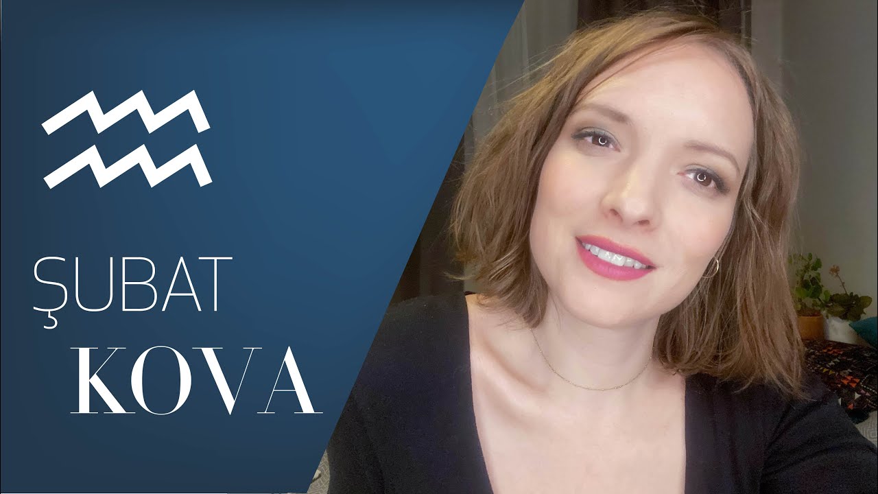 Kova ve yükselen kova- Şubat 2023 - YouTube