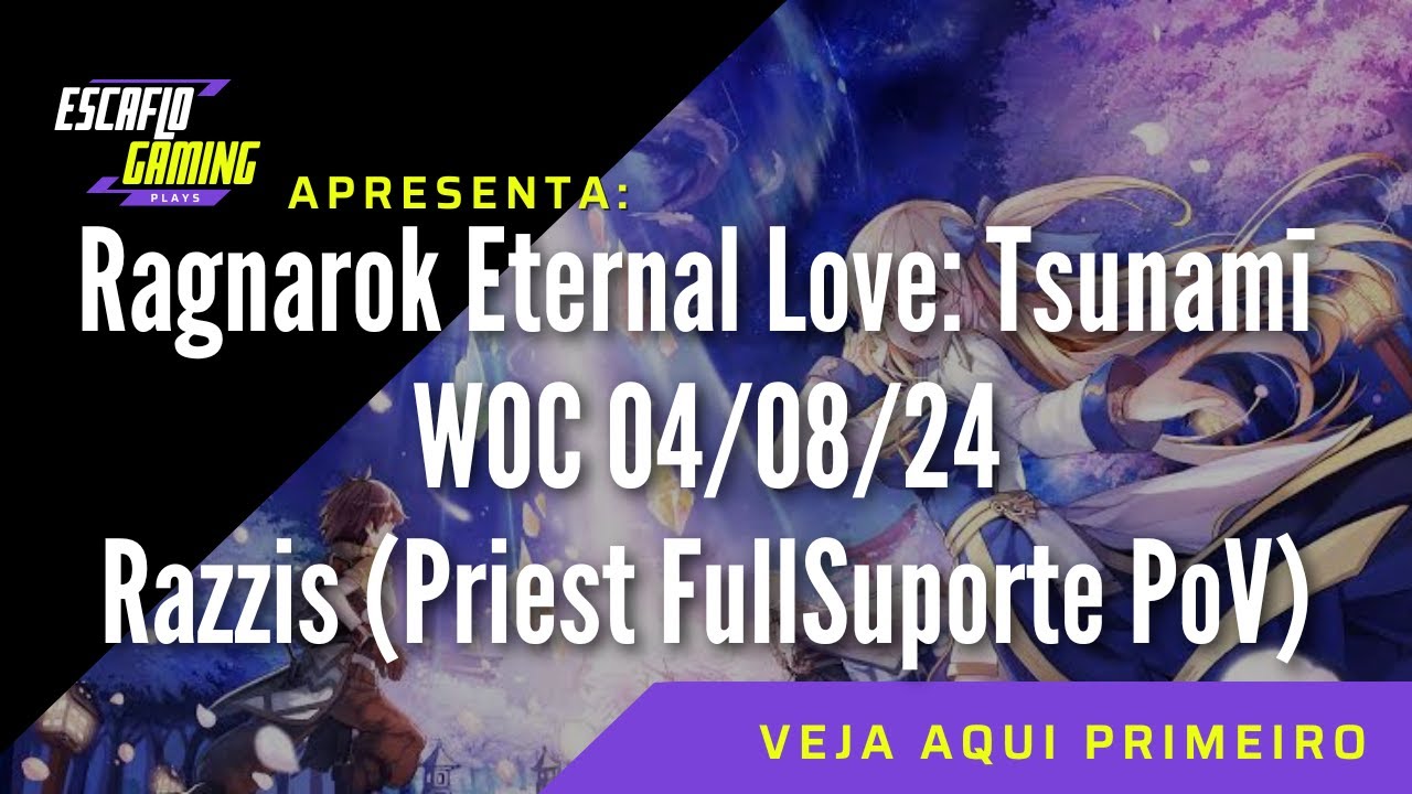 Ragnarok Eternal Love: Tsunamī 04/09/24 Razzis (Priest FullSuporte PoV) - YouTube