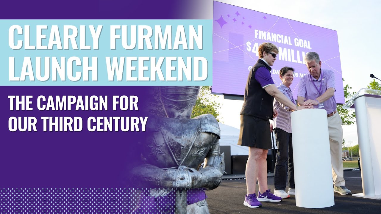 The Launch of Clearly Furman, the Campaign for Our Third Century - YouTube