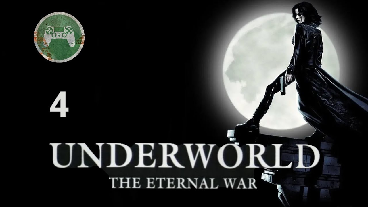 Underworld: The Eternal War - Прохождение (ps2) - серия 4. - YouTube