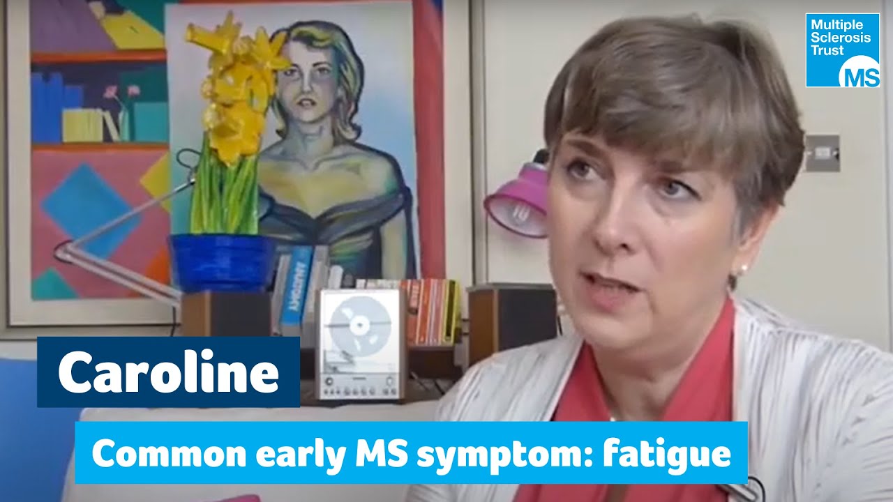 Common early symptoms in MS - Caroline - fatigue - YouTube