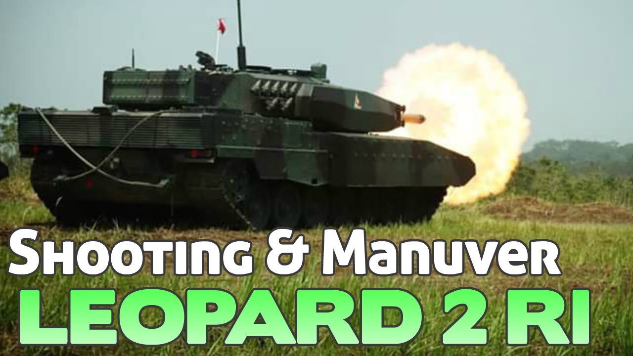 Super Gahar, LEOPARD 2 RI IN ACTION Shooting & Manuver - YouTube