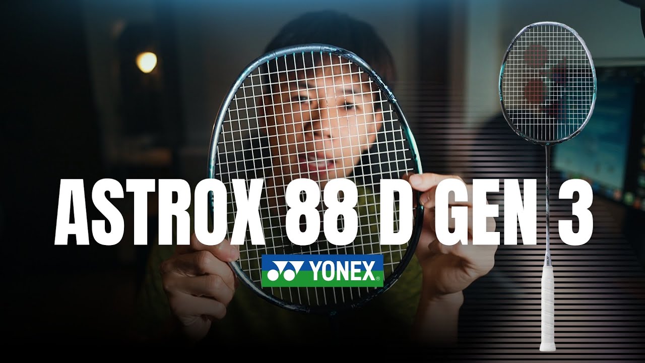 รีวิวไม้แบด วิว กุลวุฒิ วิทิตศานต์ Yonex Astrox 88D PRO GEN3 / ไม้ดีมาก ...