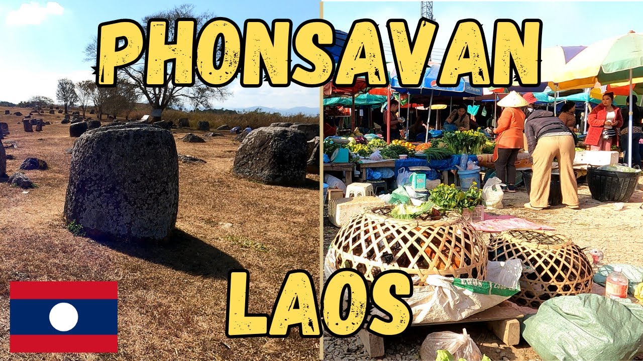 The INCREDIBLE Plain of Jars and exploring Phonsavan morning markets ...
