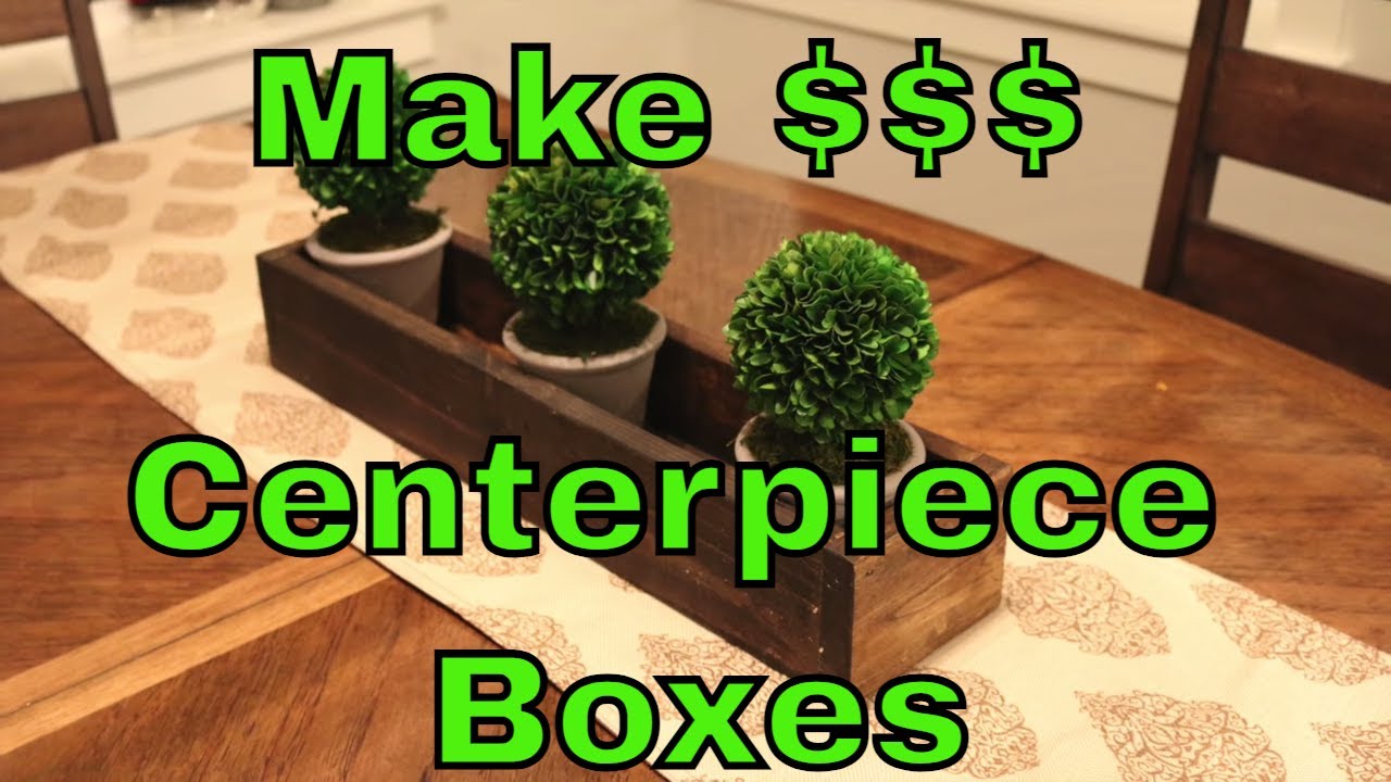 EP. 04 Make MONEY Woodworking: Centerpiece Boxes (Simple Projects to ...