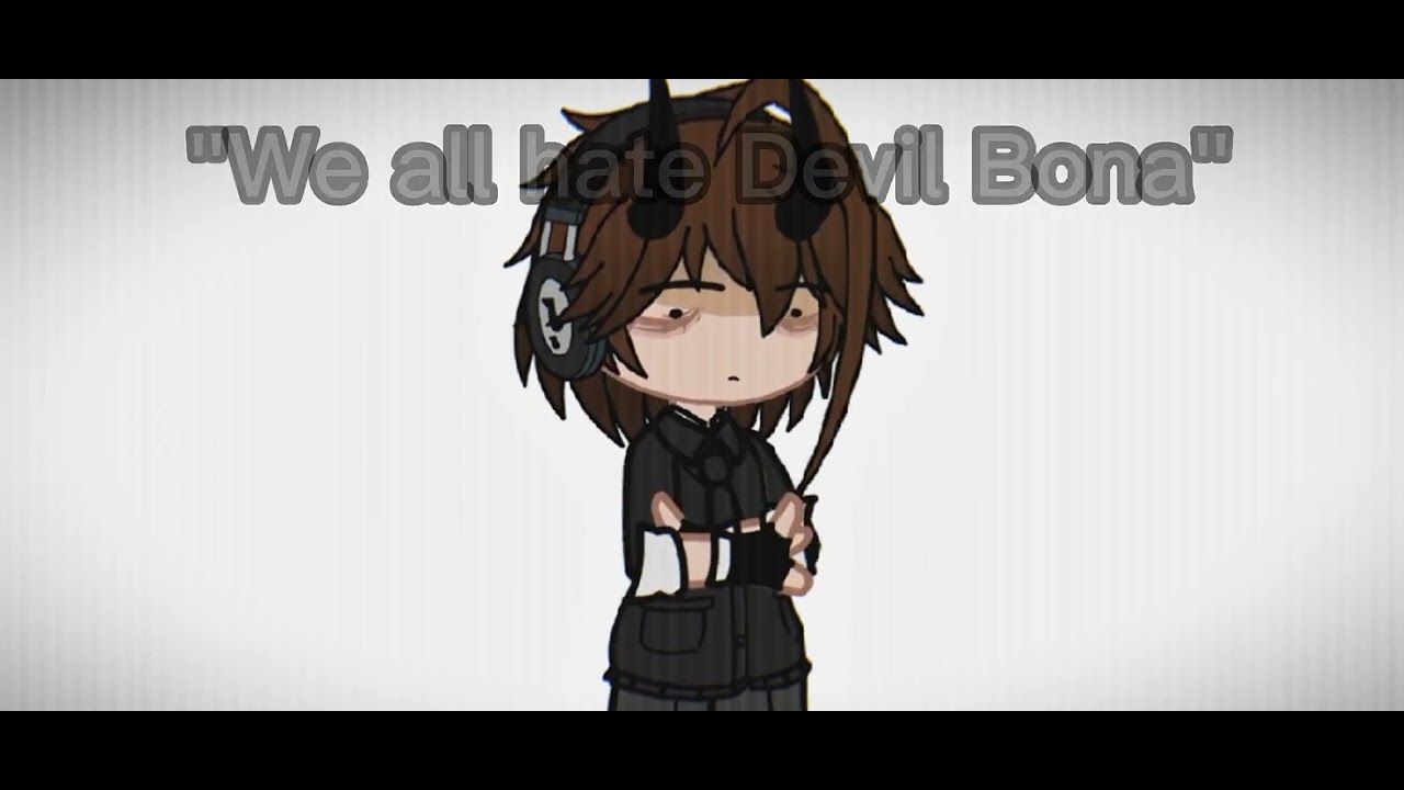 "We all hate Devil Bona" - YouTube