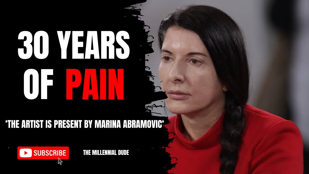 30 Years of Pain-‘The Artist is Present’ by Marina Abramovic - YouTube