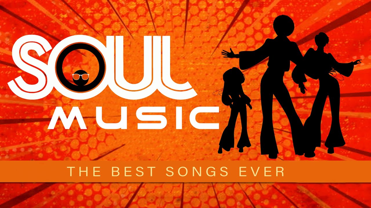 SOUL MUSIC Relaxing soul music | The best soul music compilation in ...