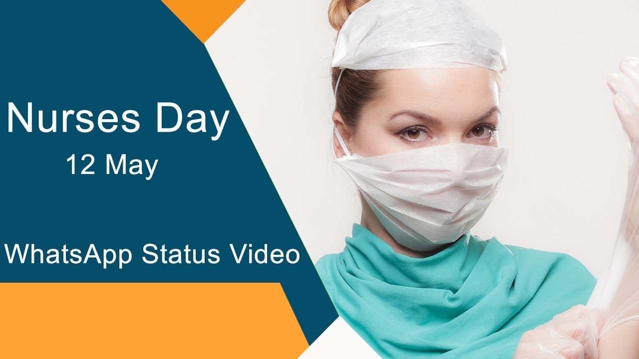 Nurses Day : WhatsApp Status Video | 12 May - YouTube