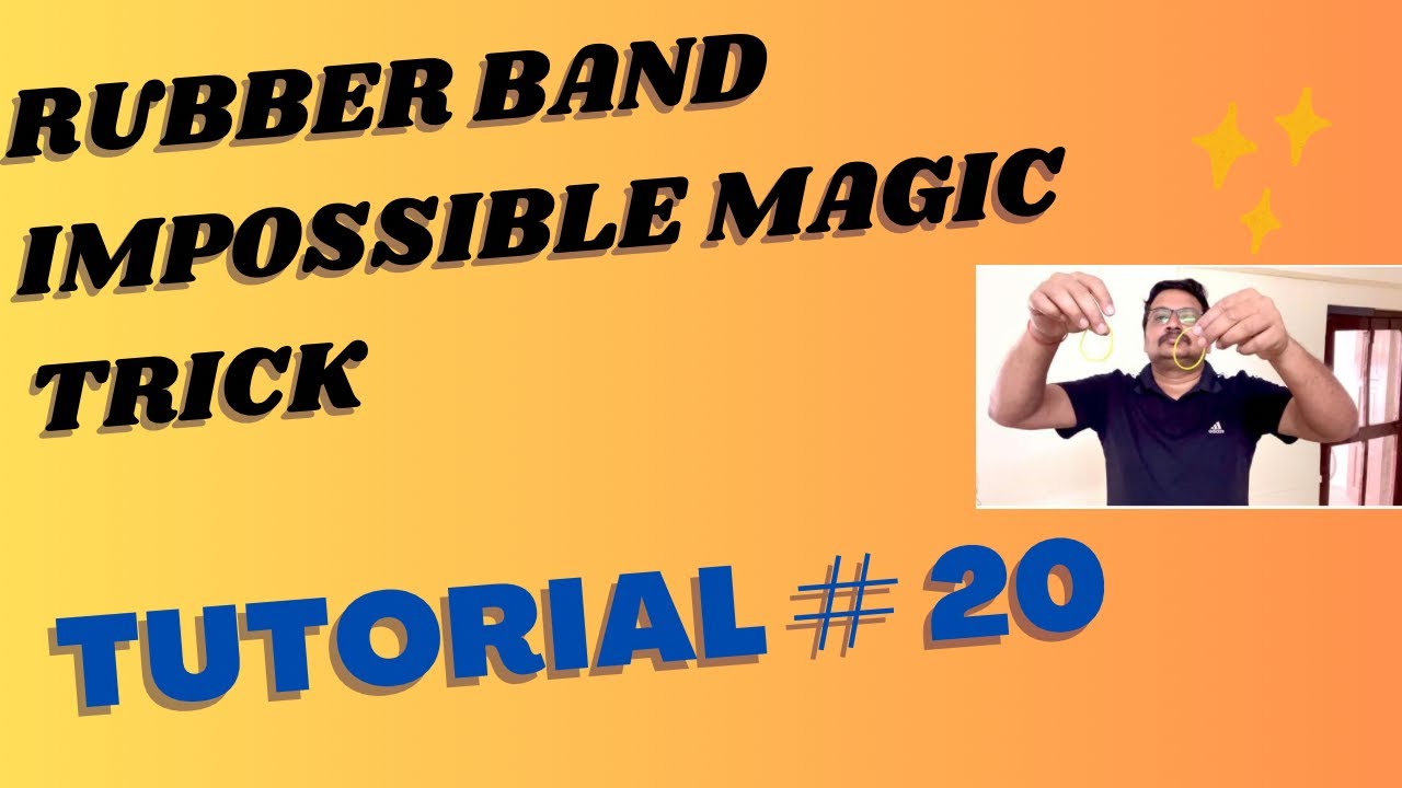Rubber Band Impossible Magic Trick || Tutorial # 20 - YouTube