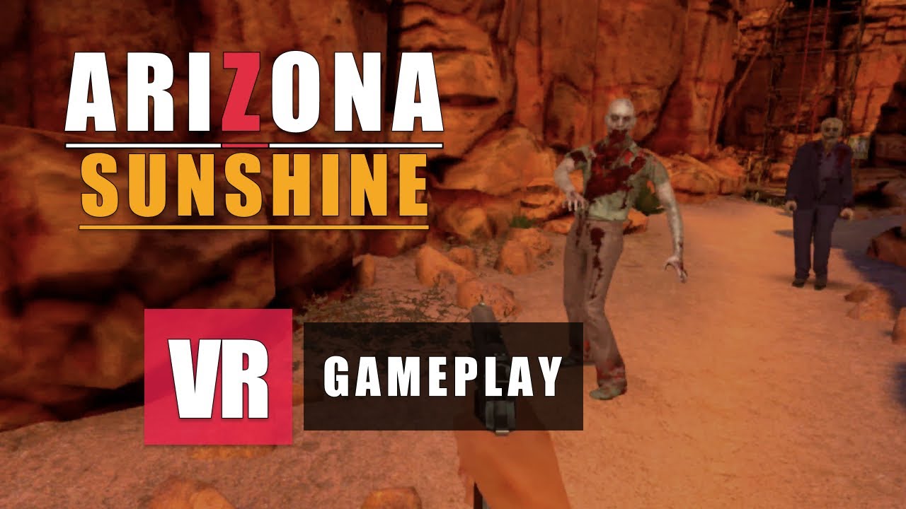 Arizona Sunshine VR | Gameplay (4k 60FPS) - YouTube