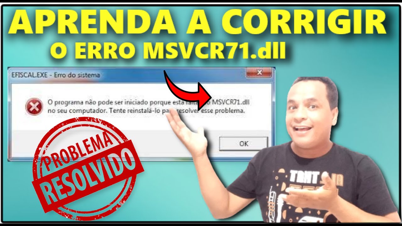 COMO RESOLVER O ERRO MSVCR71.dll - YouTube