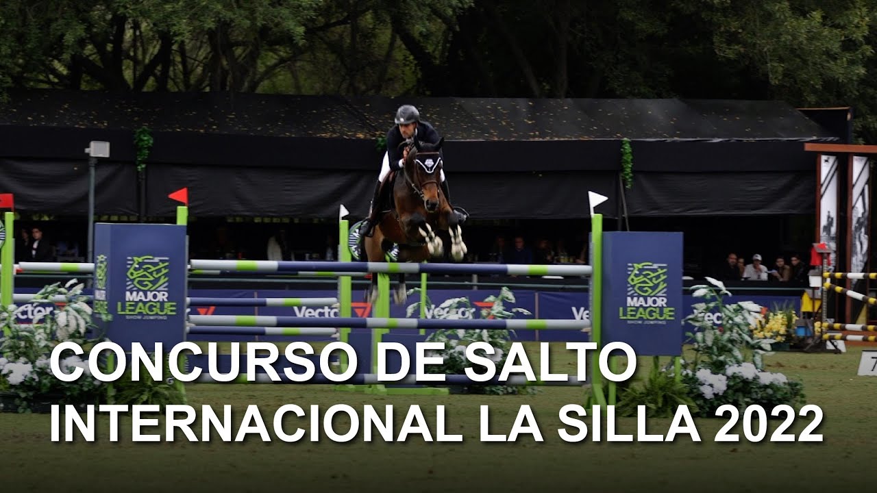 Se acerca el Concurso de Salto Internacional La Silla 2022 - YouTube