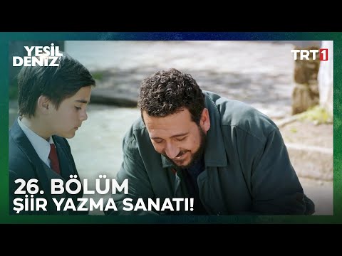 Şiir yazmada yeni sanat! | #YeşilDeniz 26. Bölüm