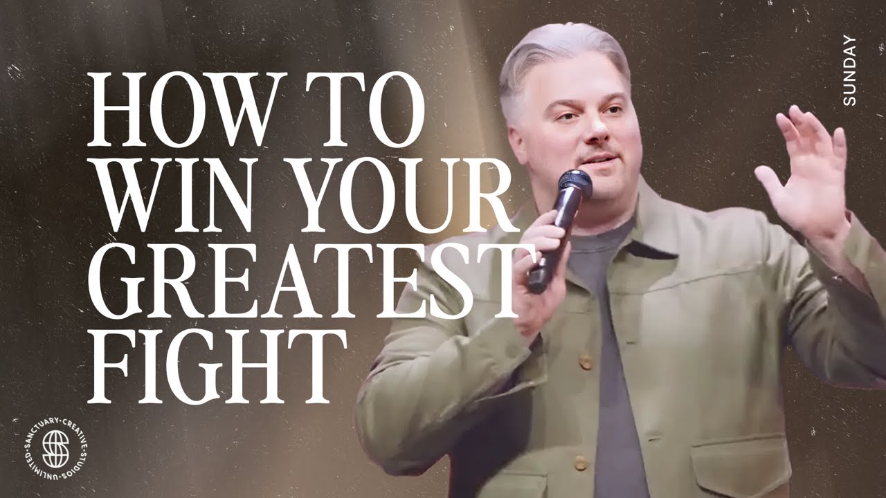 Sanctuary 10:15am Service - How to Win Your Greatest Fight - Jason ...