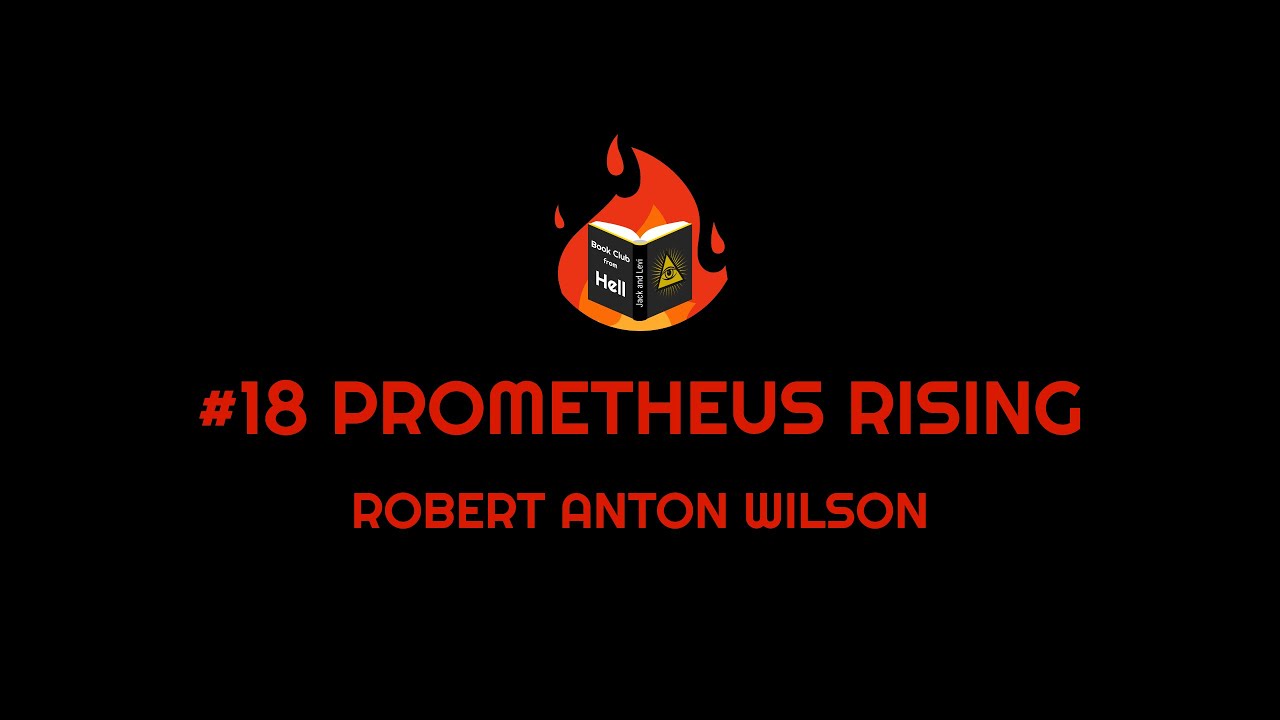 #18 Prometheus Rising - Robert Anton Wilson - YouTube