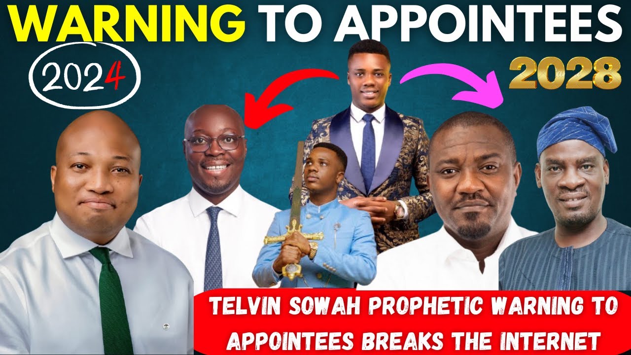 SHOCKING🤯Telvin Sowah 🇬🇭 Send Strong Warning To Appointees & The ...